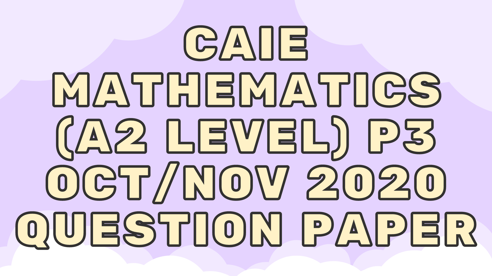 CAIE Mathematics (AS) S1 - May/June 2020 - MS - KK LEE MATHEMATICS