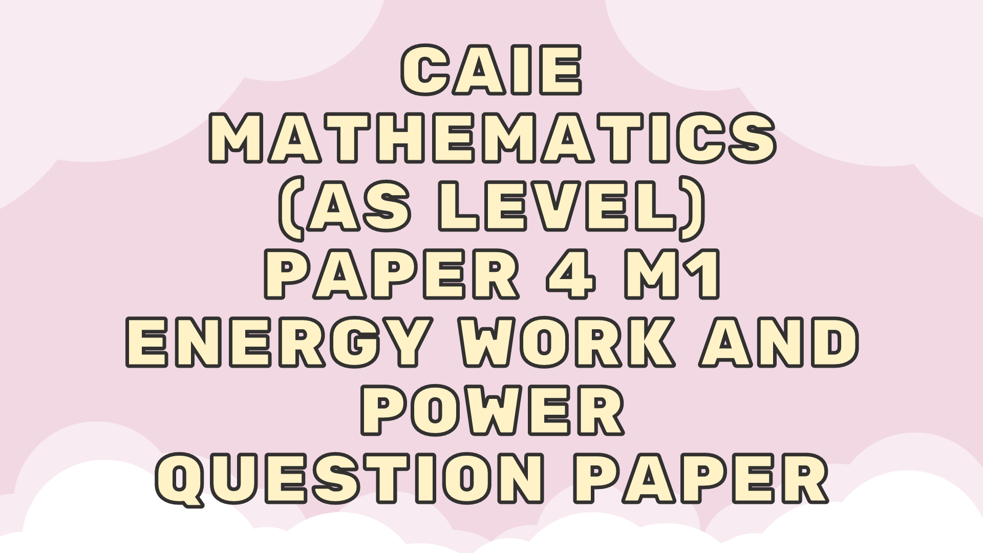 CAIE Mathematics (AS) Paper 4 M1 - Kinematics of motion in a straight ...