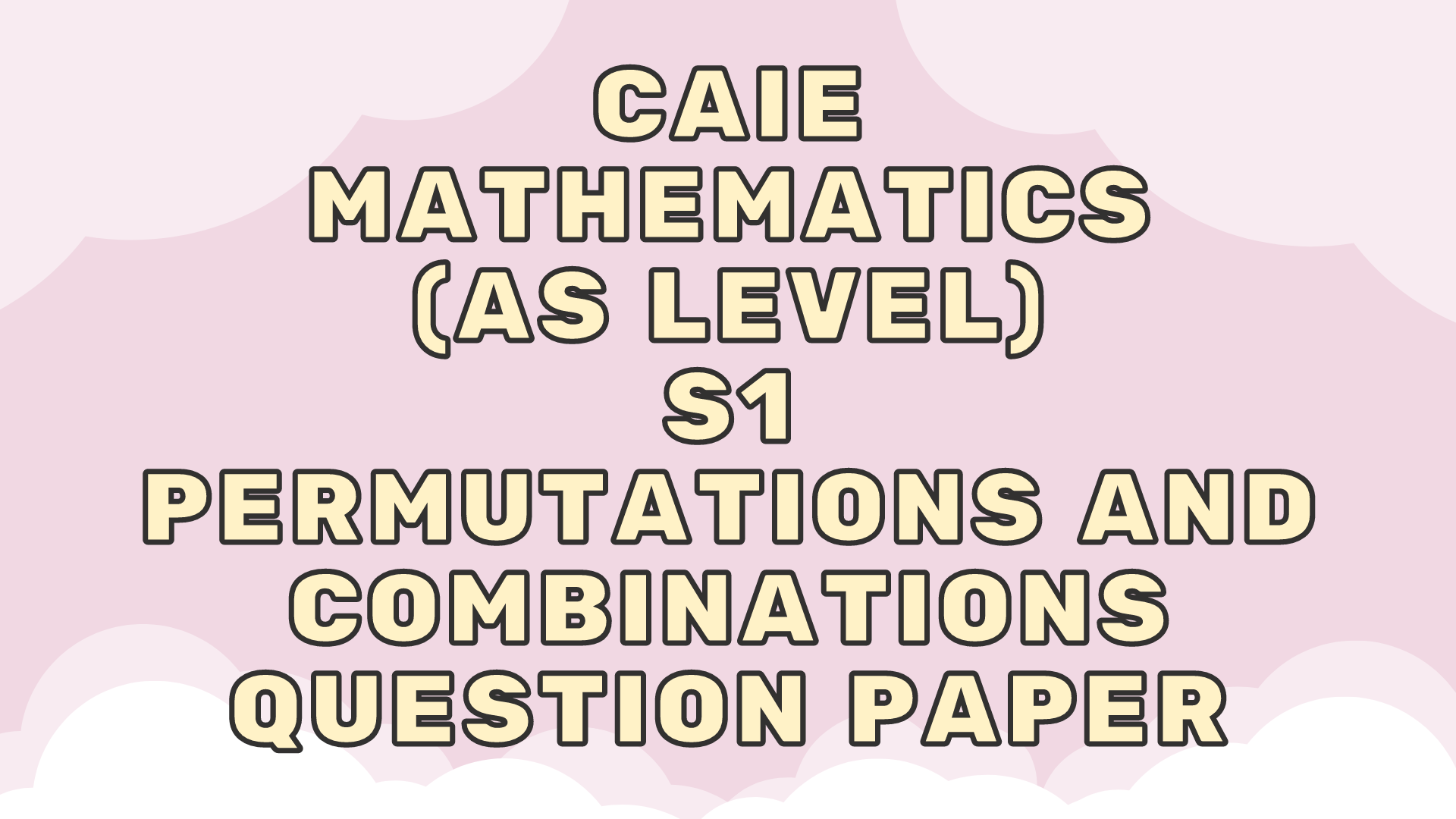 CAIE Mathematics (AS) S1 - May/June 2020 - MS - KK LEE MATHEMATICS