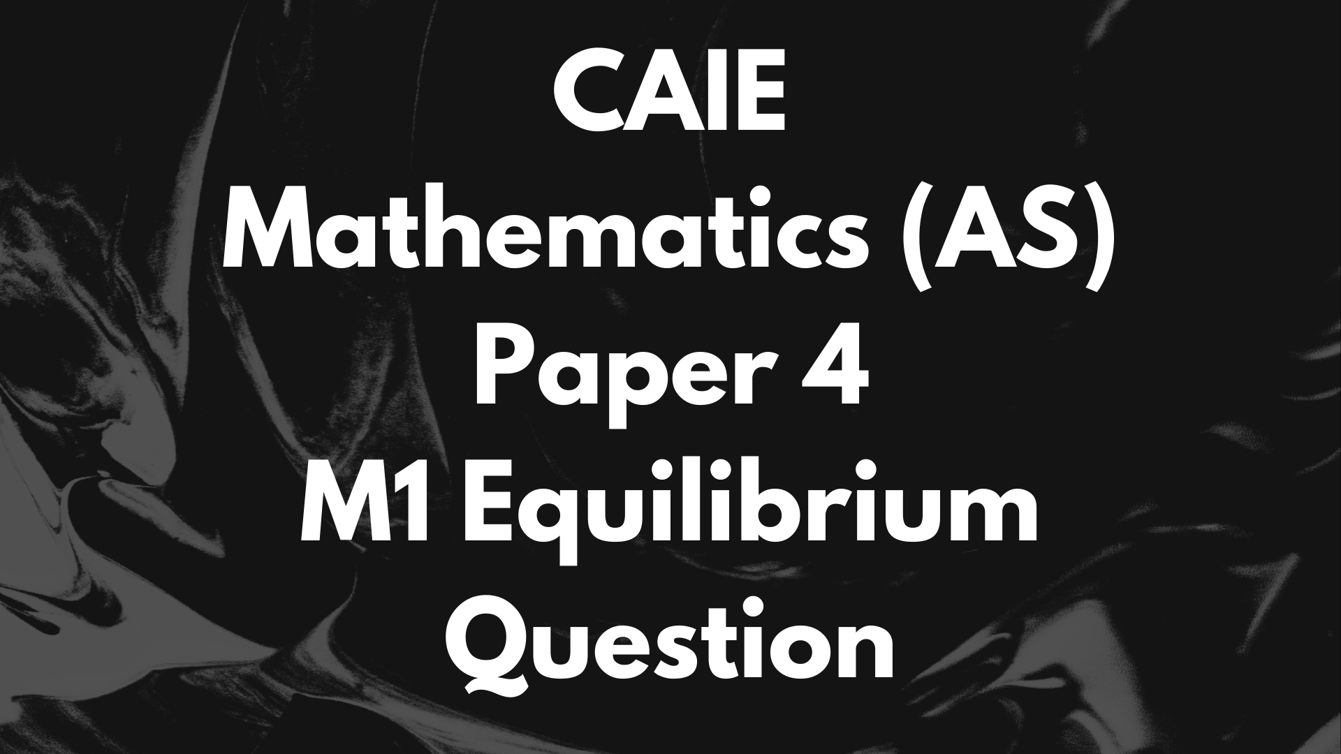 CAIE Mathematics (AS) P4 - M1 - May/June 2020 - MS - KK LEE MATHEMATICS
