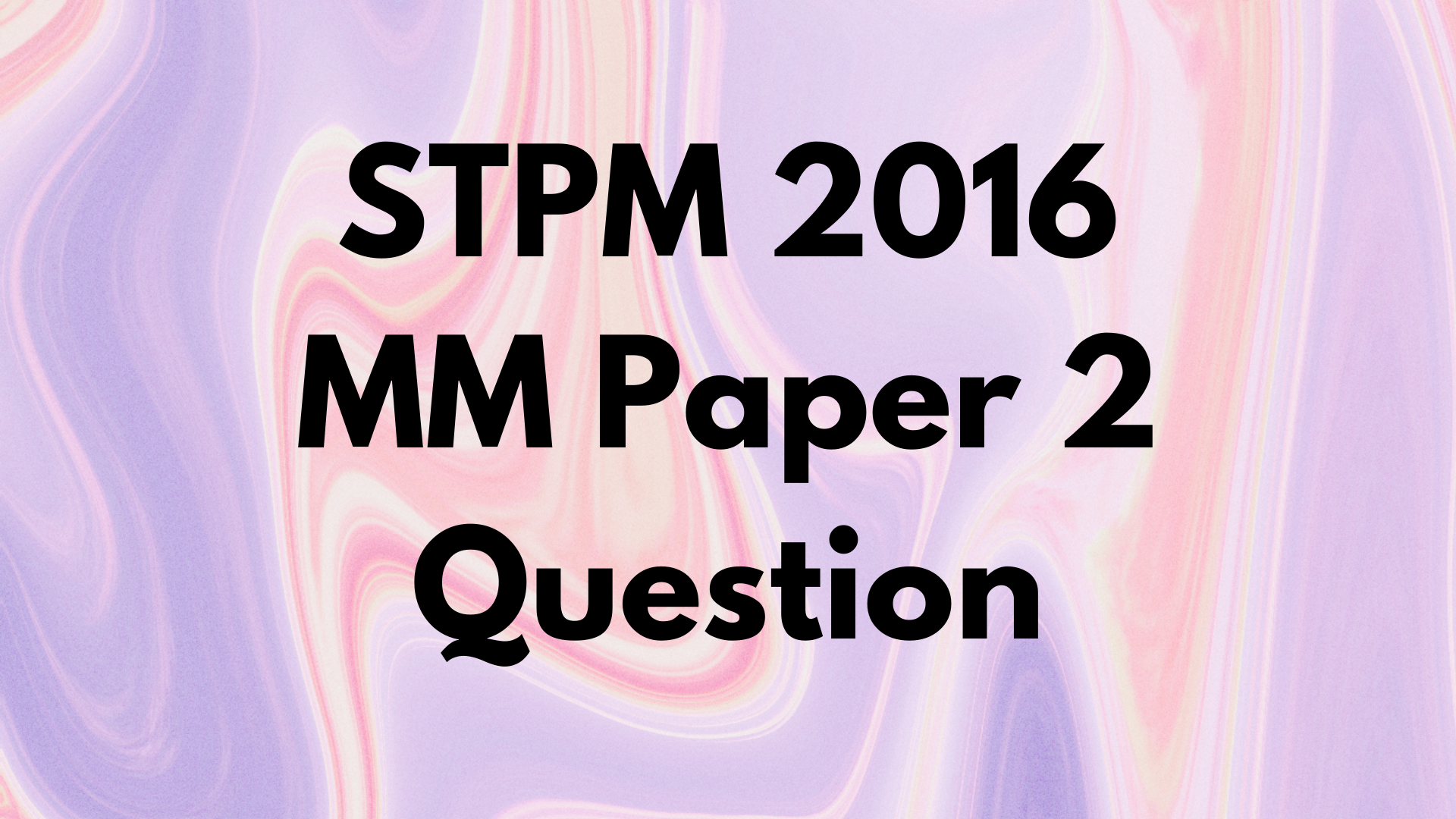 STPM Past Year - KK LEE MATHEMATICS