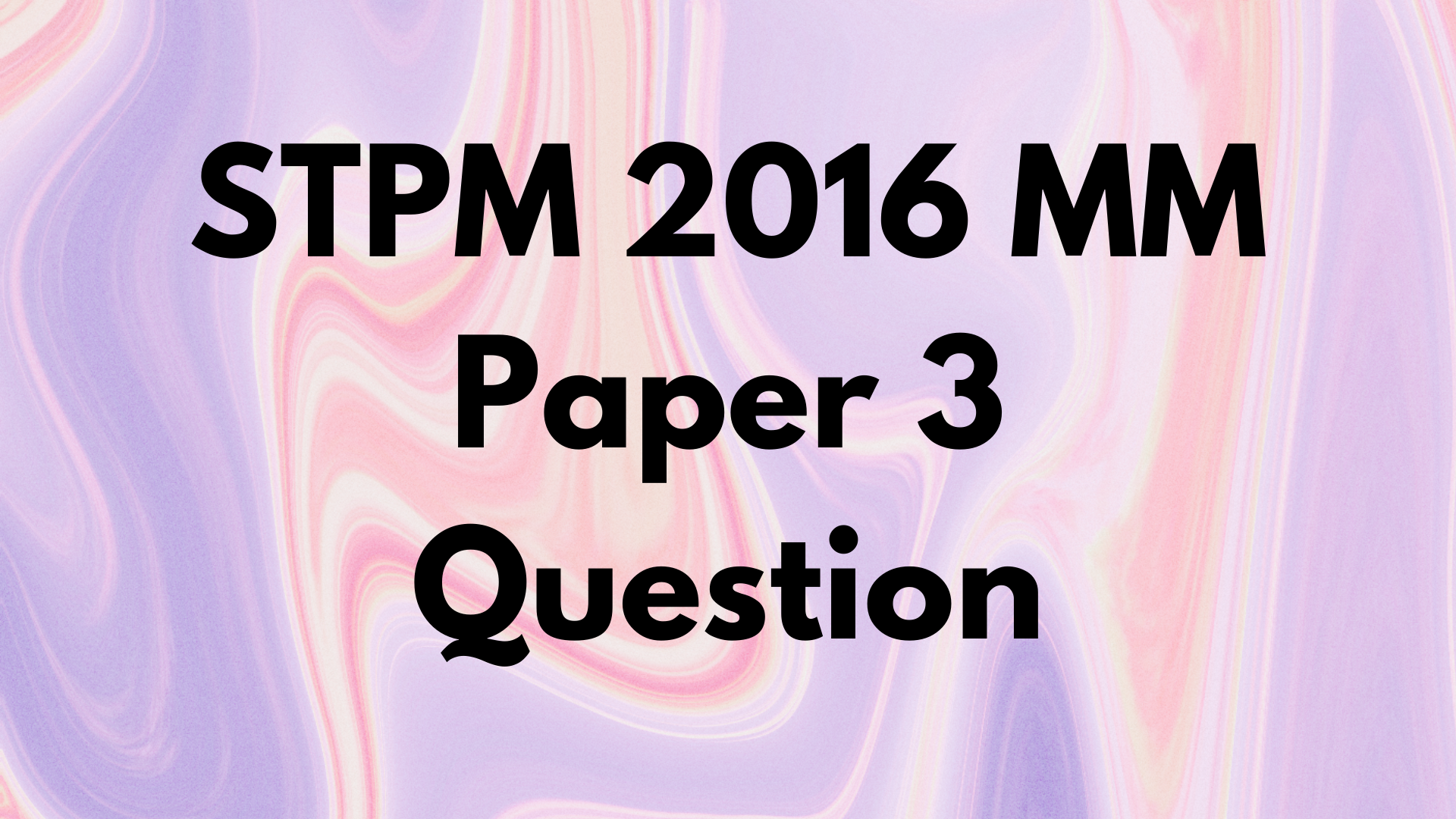 STPM Past Year - KK LEE MATHEMATICS