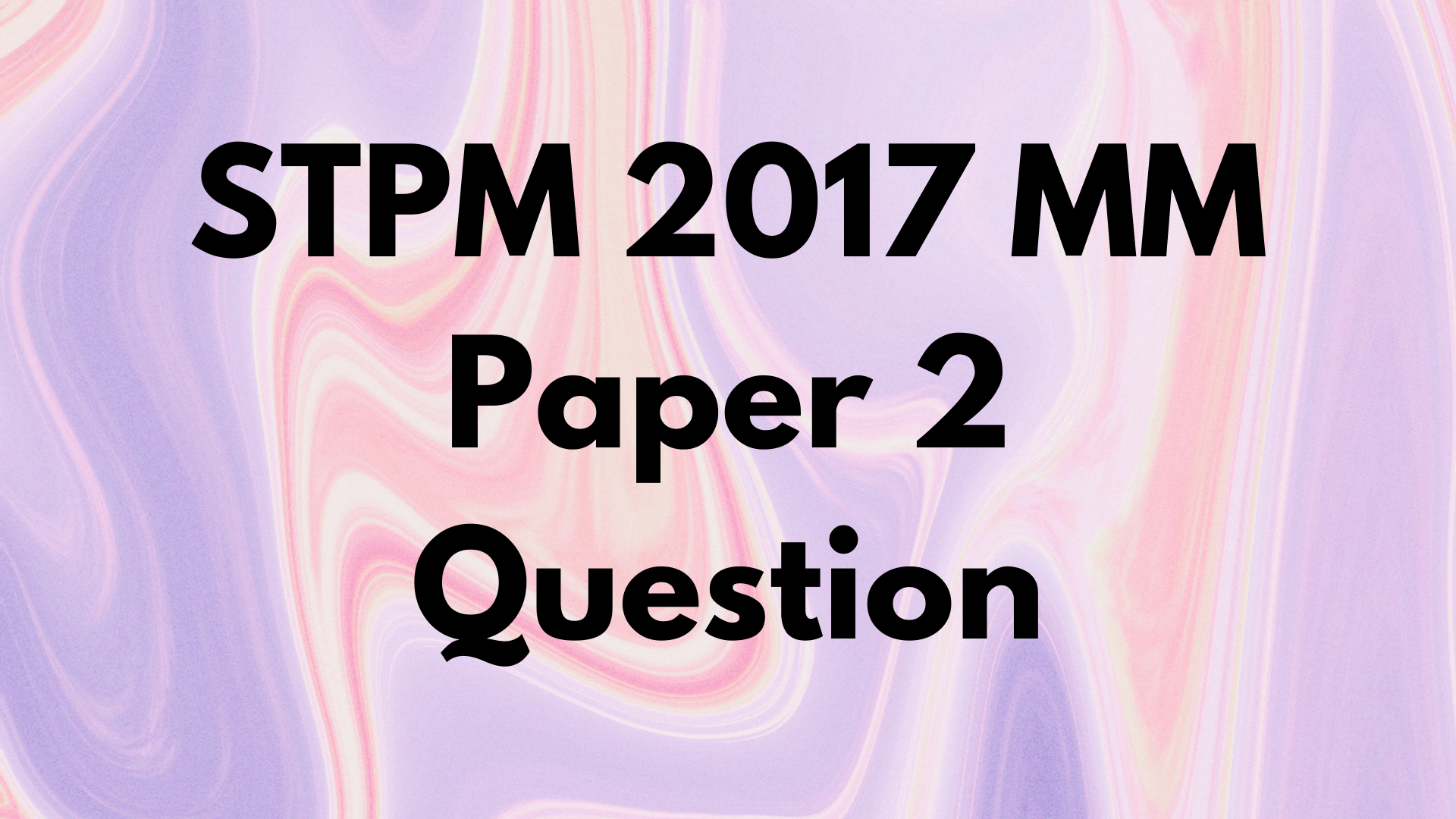 STPM Past Year - KK LEE MATHEMATICS