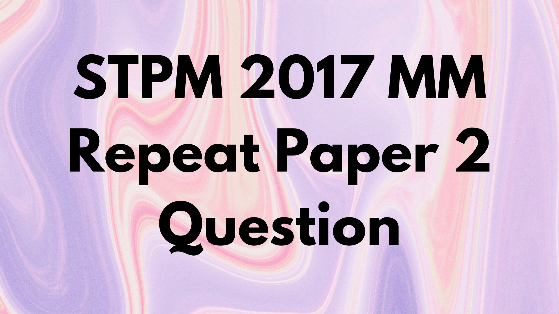 STPM Past Year - KK LEE MATHEMATICS
