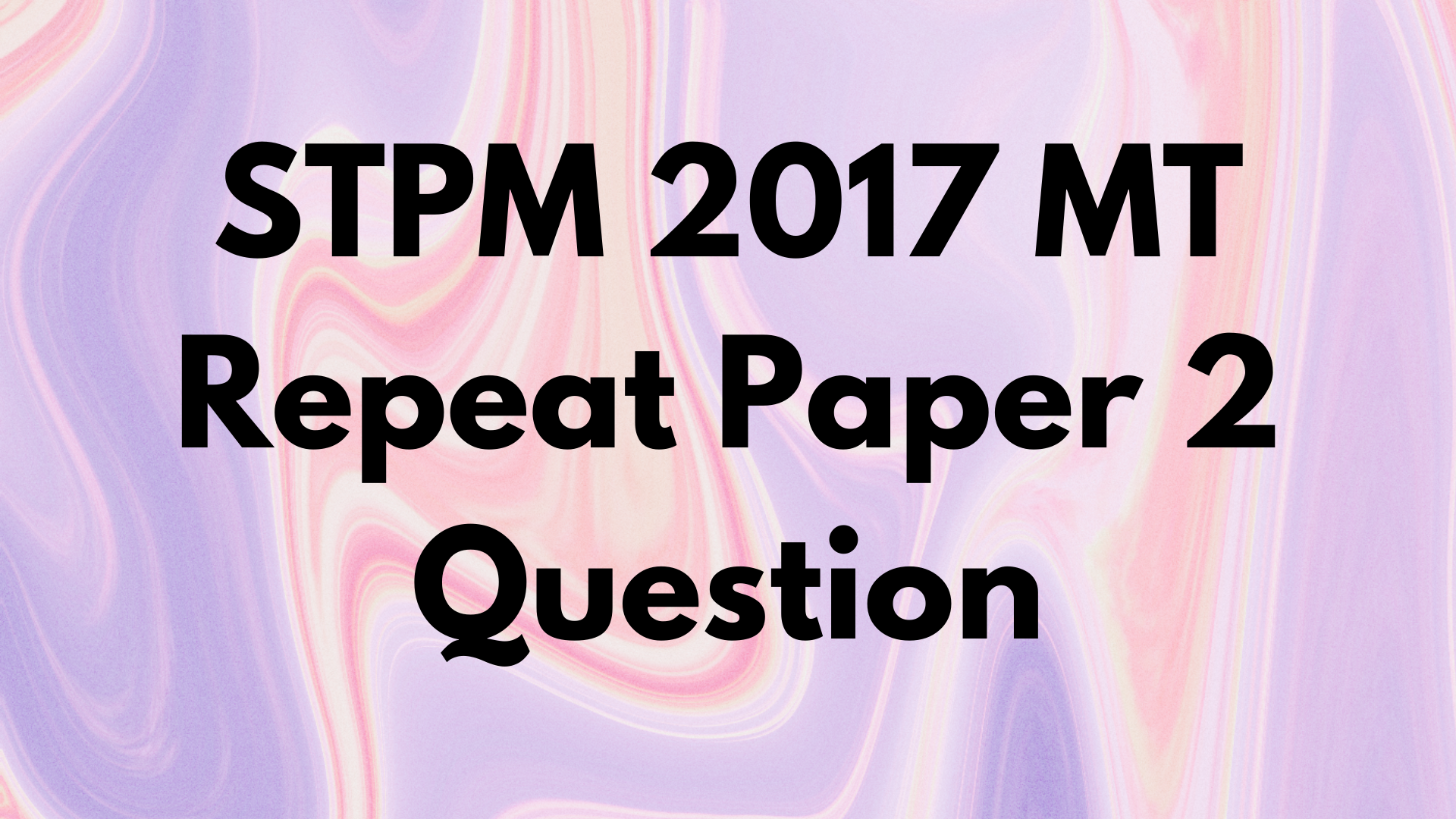 STPM Past Year - KK LEE MATHEMATICS