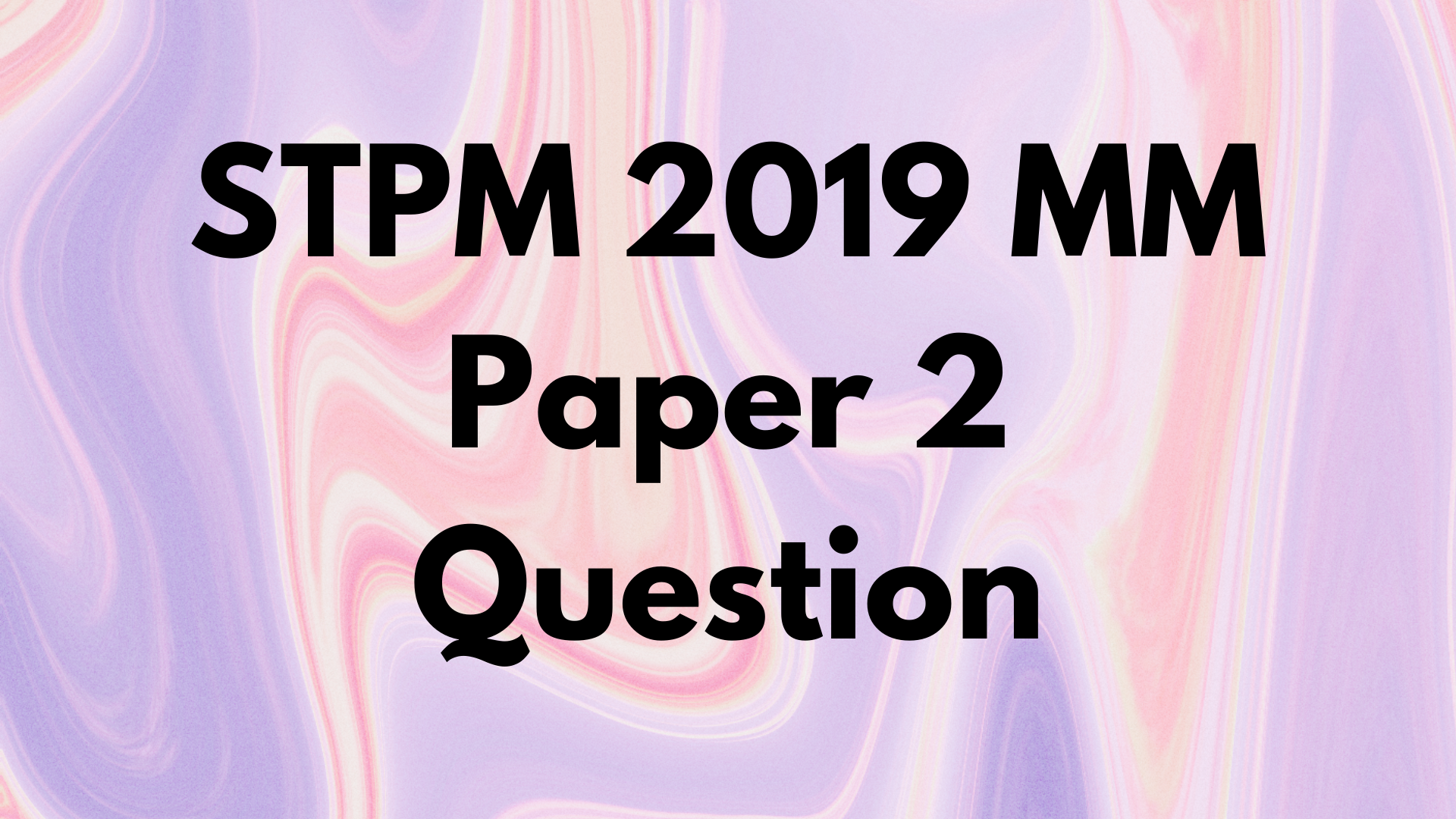 STPM Past Year - KK LEE MATHEMATICS