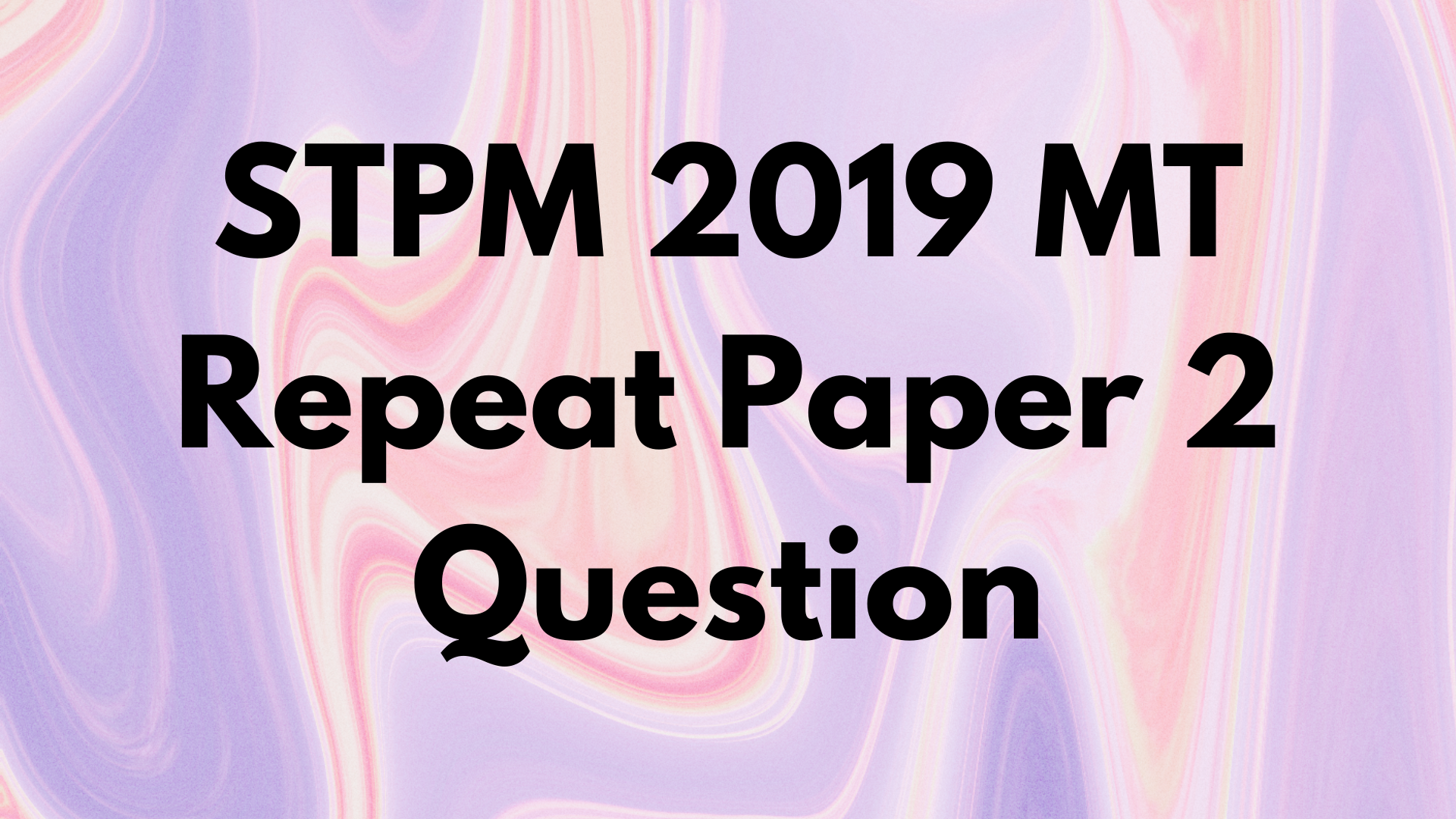 STPM Past Year - KK LEE MATHEMATICS