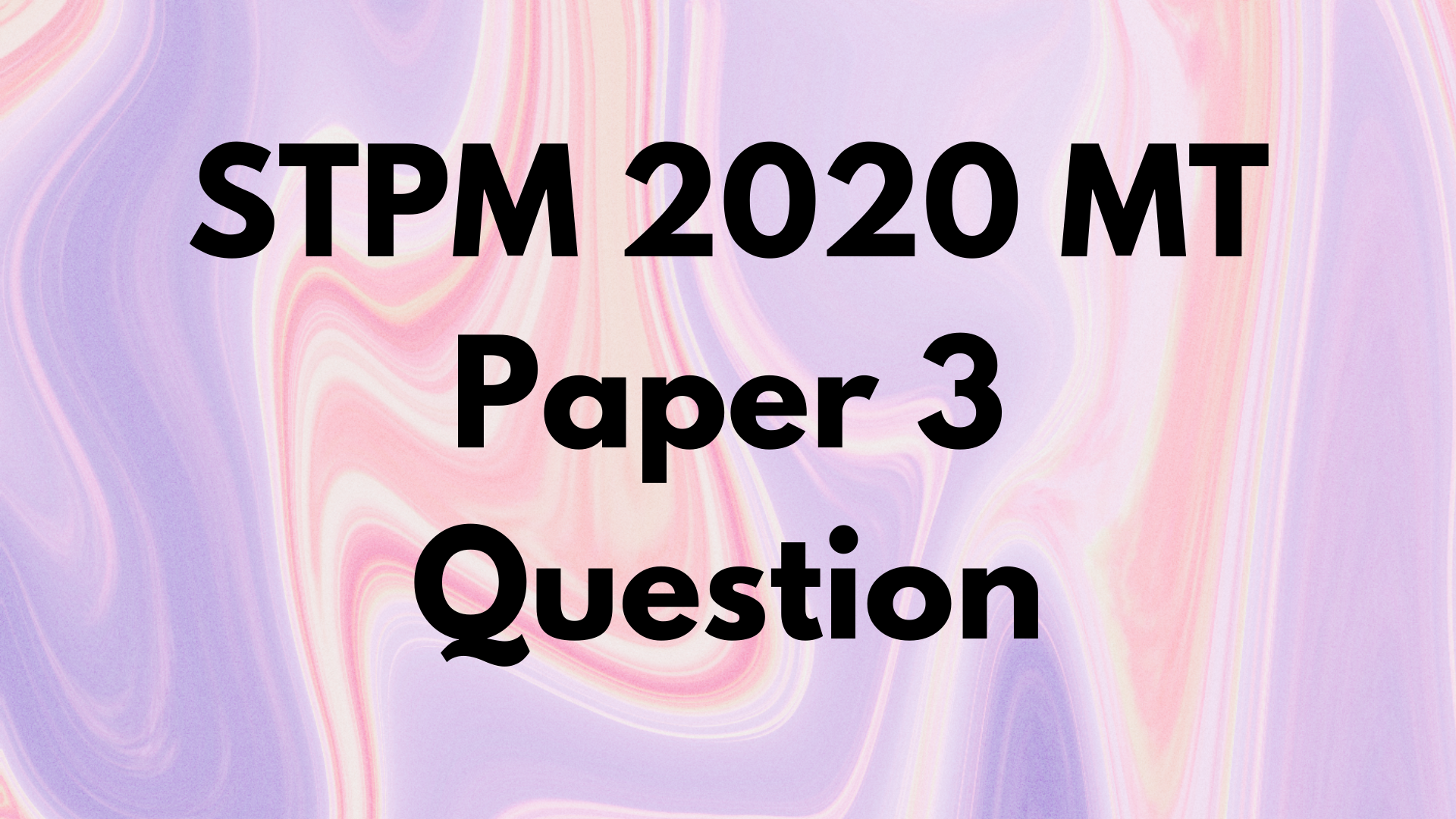 STPM Past Year - KK LEE MATHEMATICS