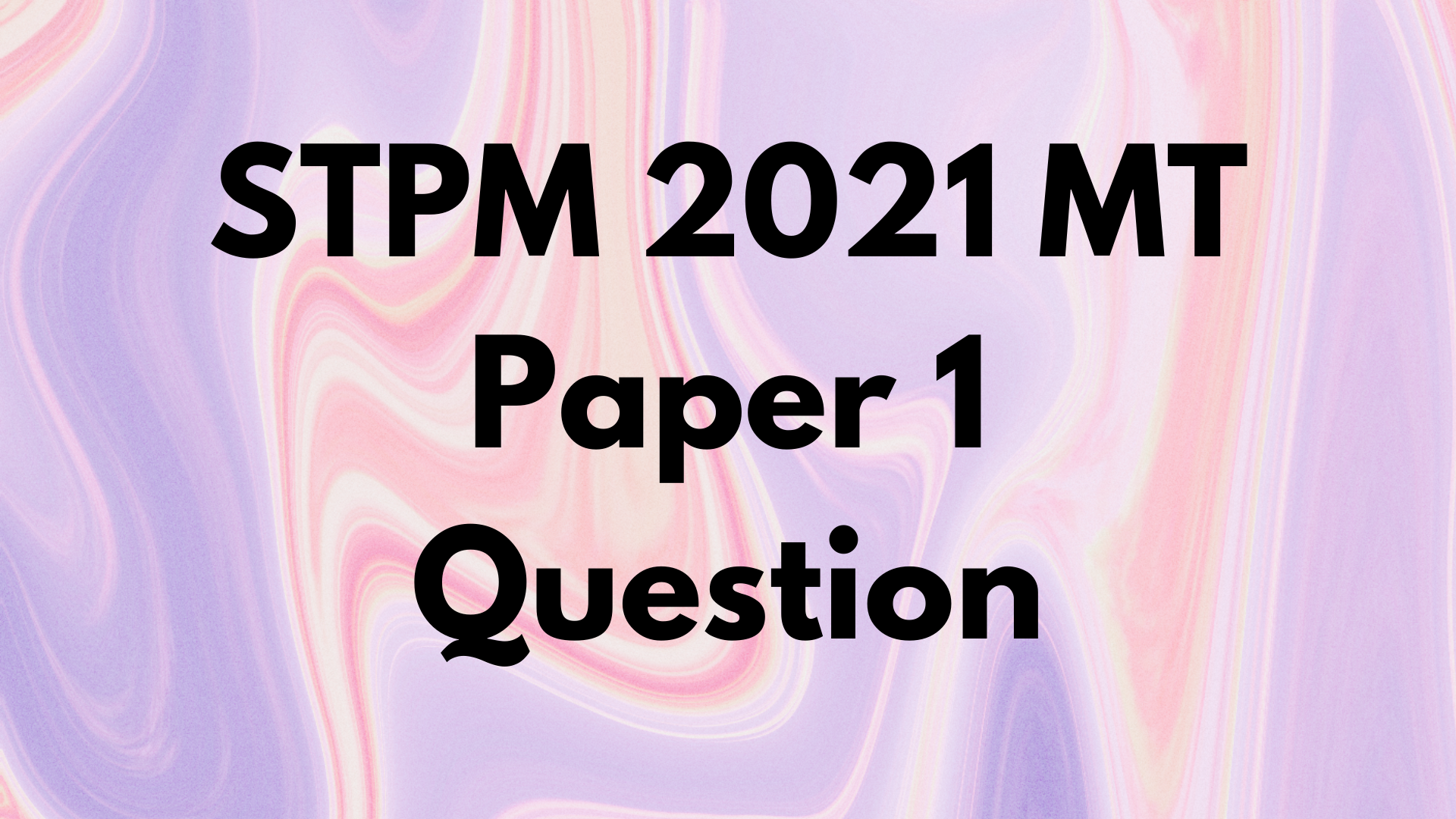 STPM Past Year - KK LEE MATHEMATICS