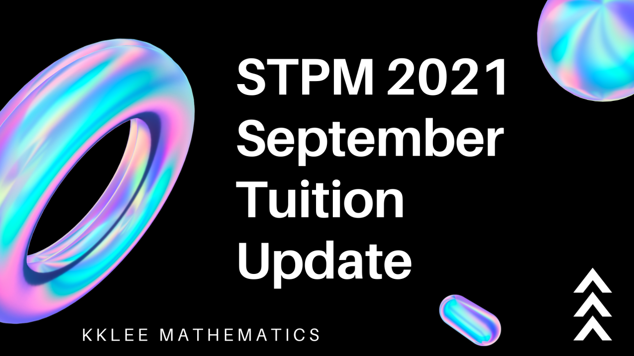 STPM 2021 September Tuition Update